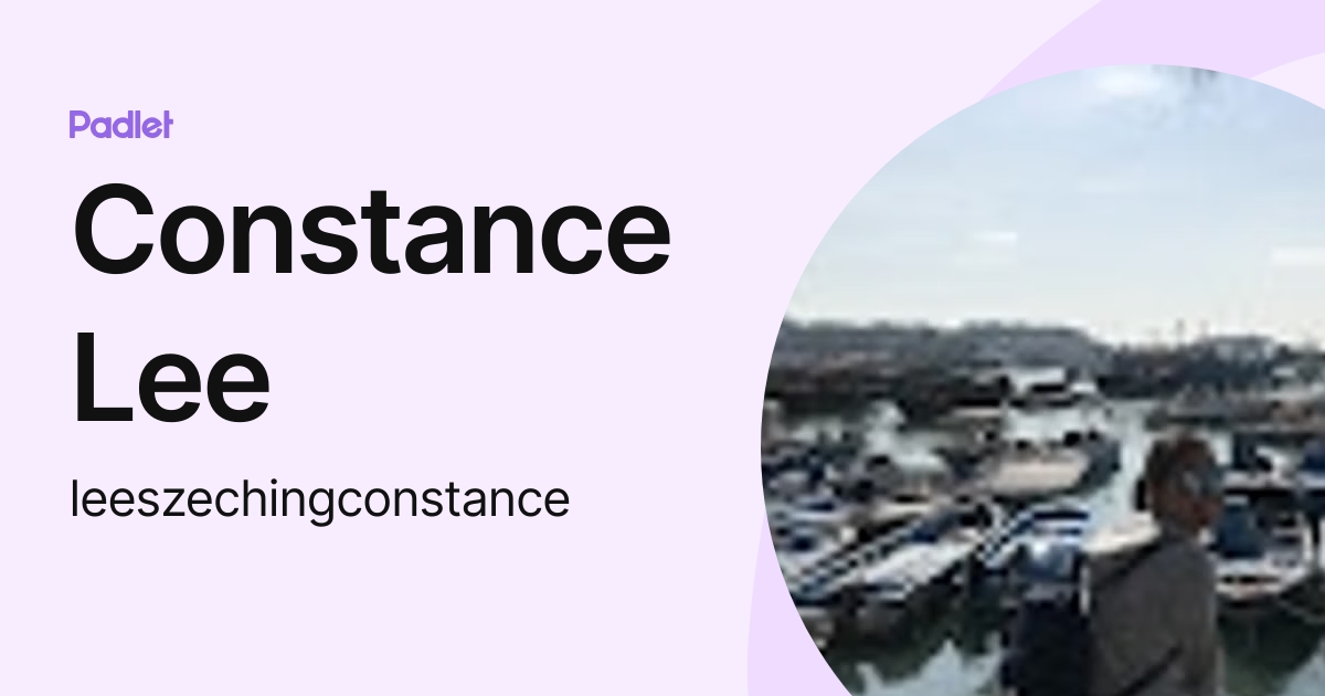 Constance Lee (leeszechingconstance) profile | Padlet