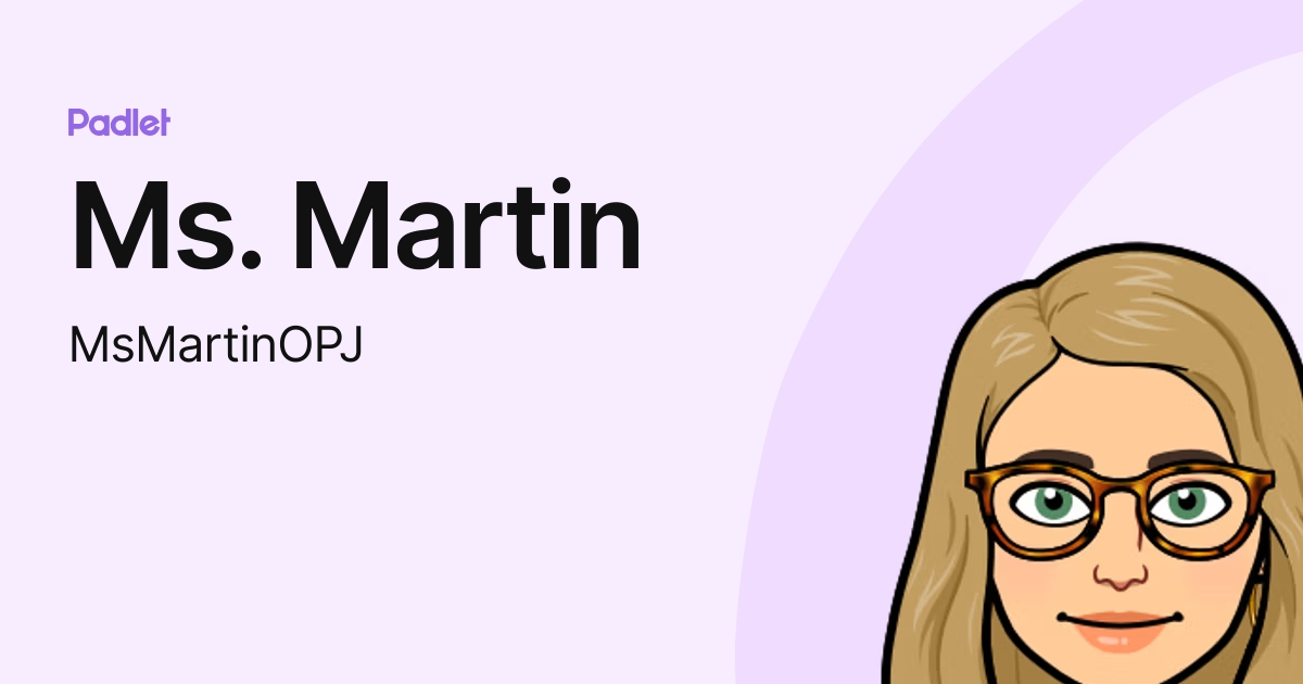 Ms. Martin (MsMartinOPJ) profile | Padlet
