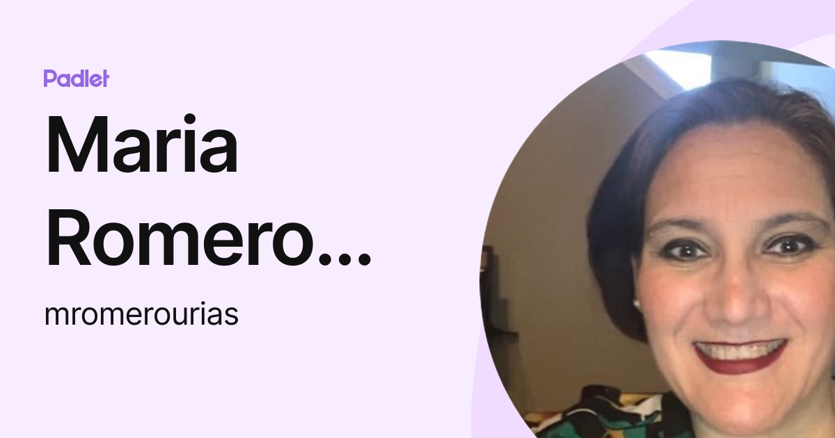 Maria Romero Urias (mromerourias) profile | Padlet