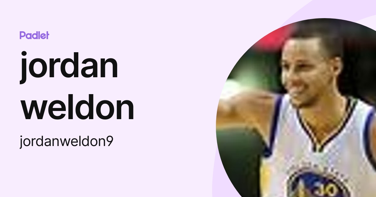 jordan weldon (jordanweldon9) profile | Padlet