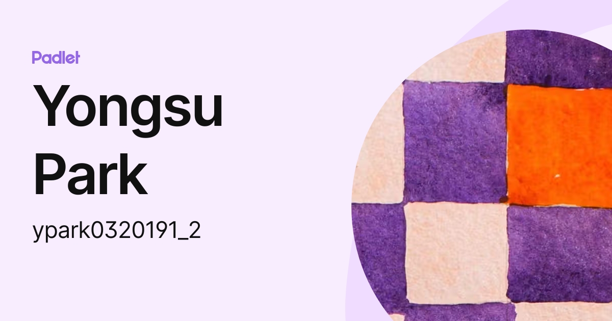 Yongsu Park (ypark03201911) profile | Padlet