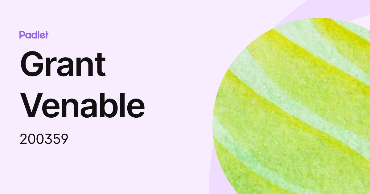 Grant Venable (200359) profile | Padlet