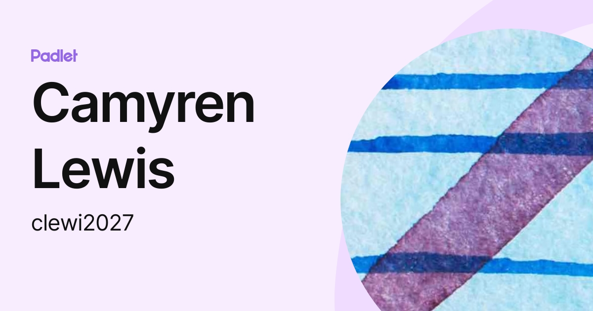 Camyren Lewis (clewi2027) profile | Padlet