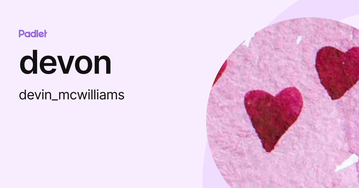 devon (devin_mcwilliams) profile | Padlet