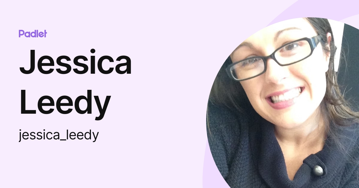 Jessica Leedy (jessica_leedy) profile | Padlet