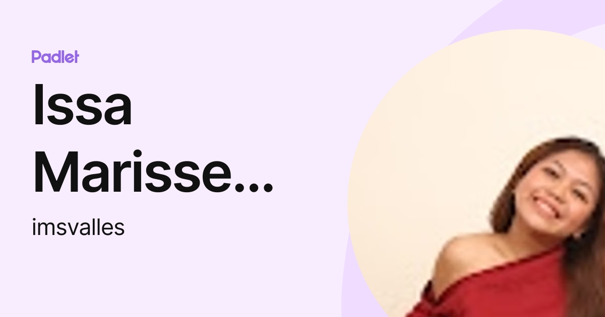 Issa Marisse Valles (imsvalles) profile | Padlet