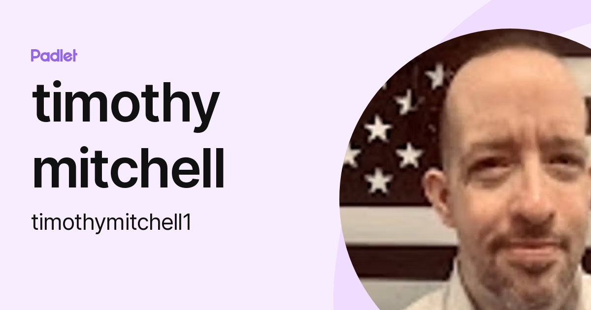 timothy mitchell (timothymitchell1) profile | Padlet