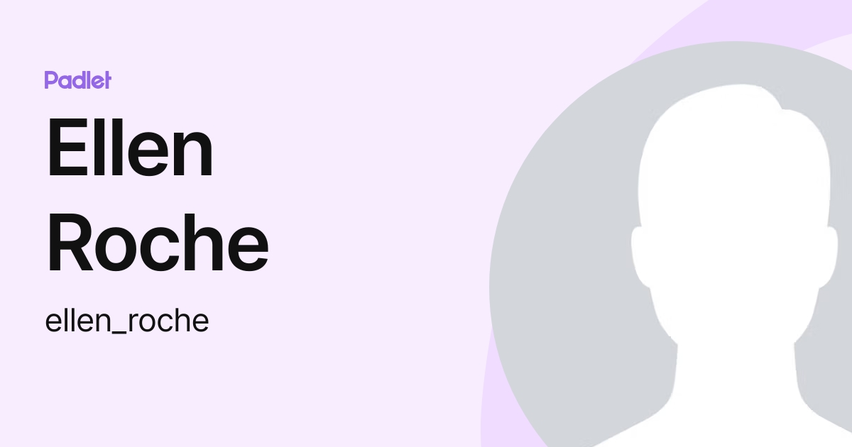 Ellen Roche (ellen_roche) profile | Padlet