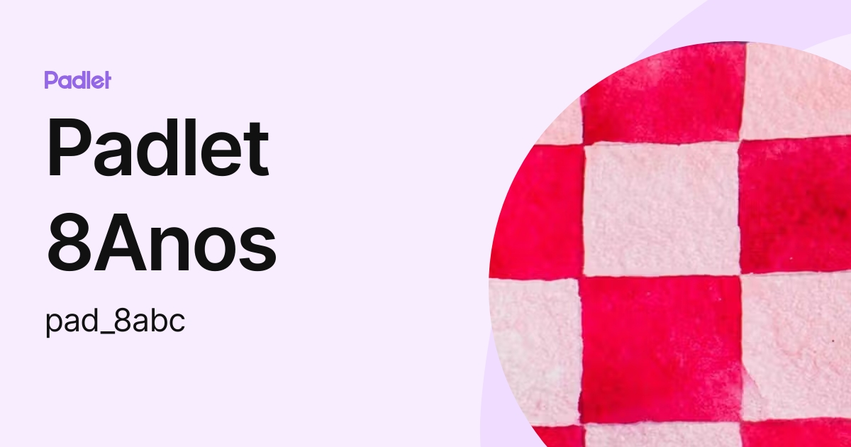 Padlet 8Anos (pad_8abc) profile | Padlet