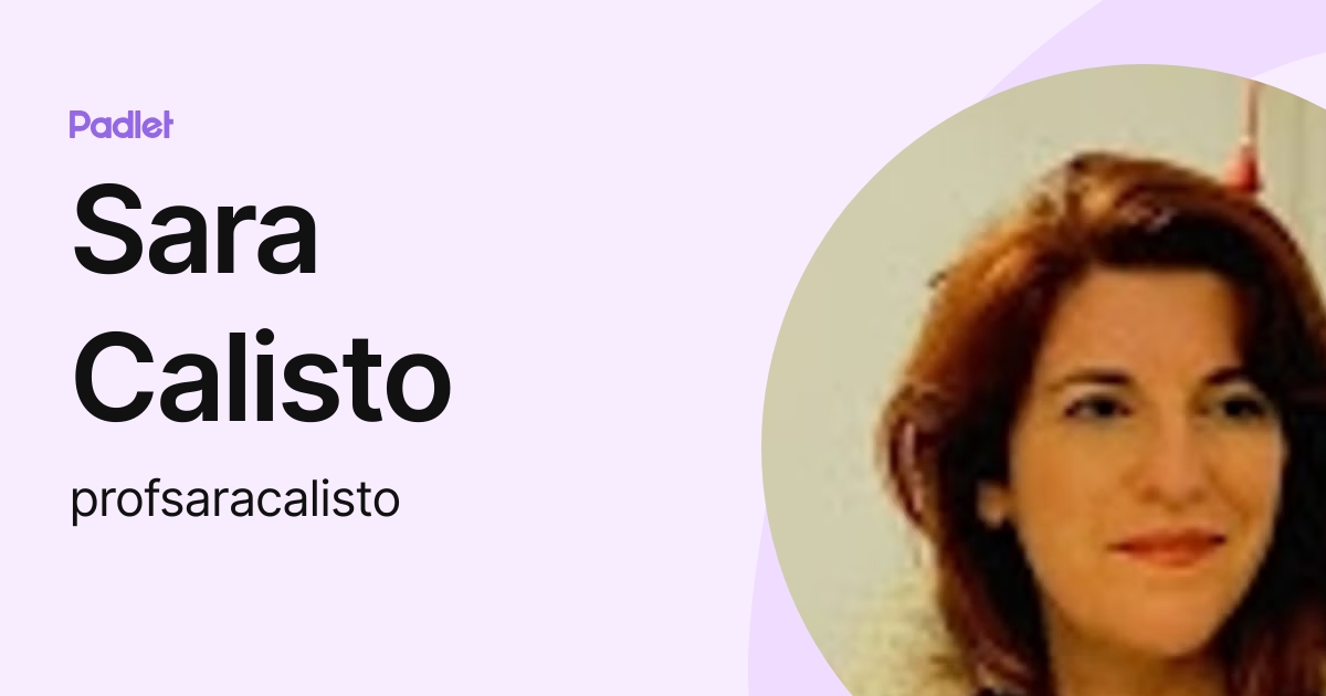 Sara Calisto (profsaracalisto) profile | Padlet