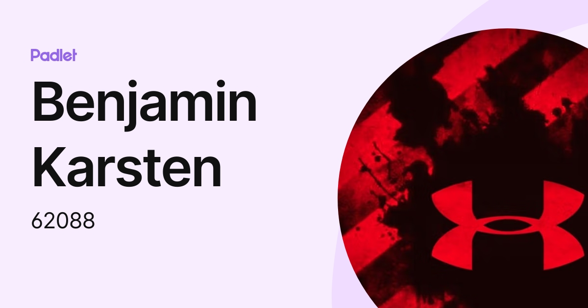 Benjamin Karsten (62088) profile | Padlet