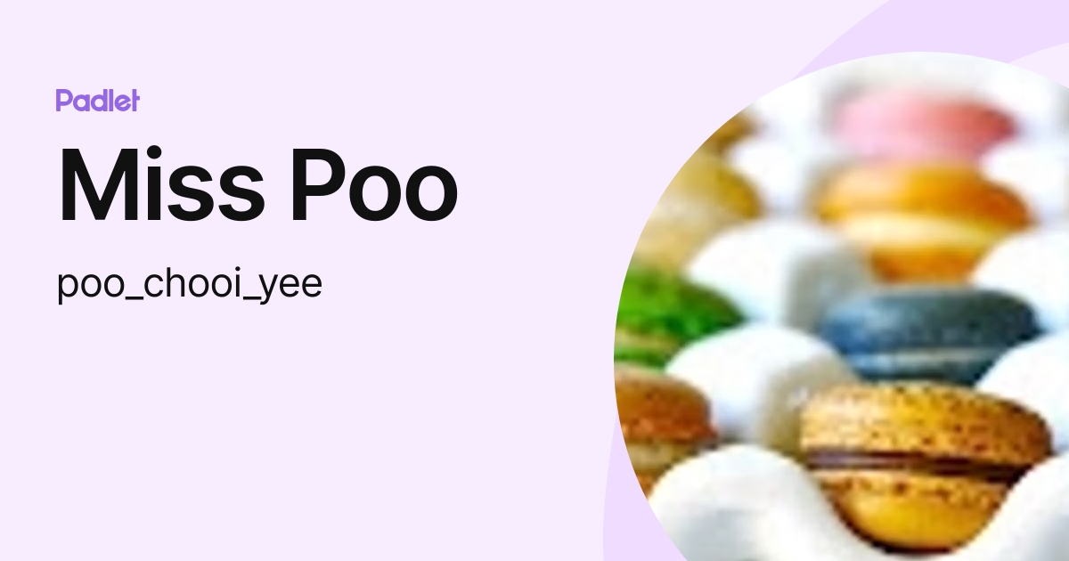 Miss Poo (poo_chooi_yee) profile | Padlet