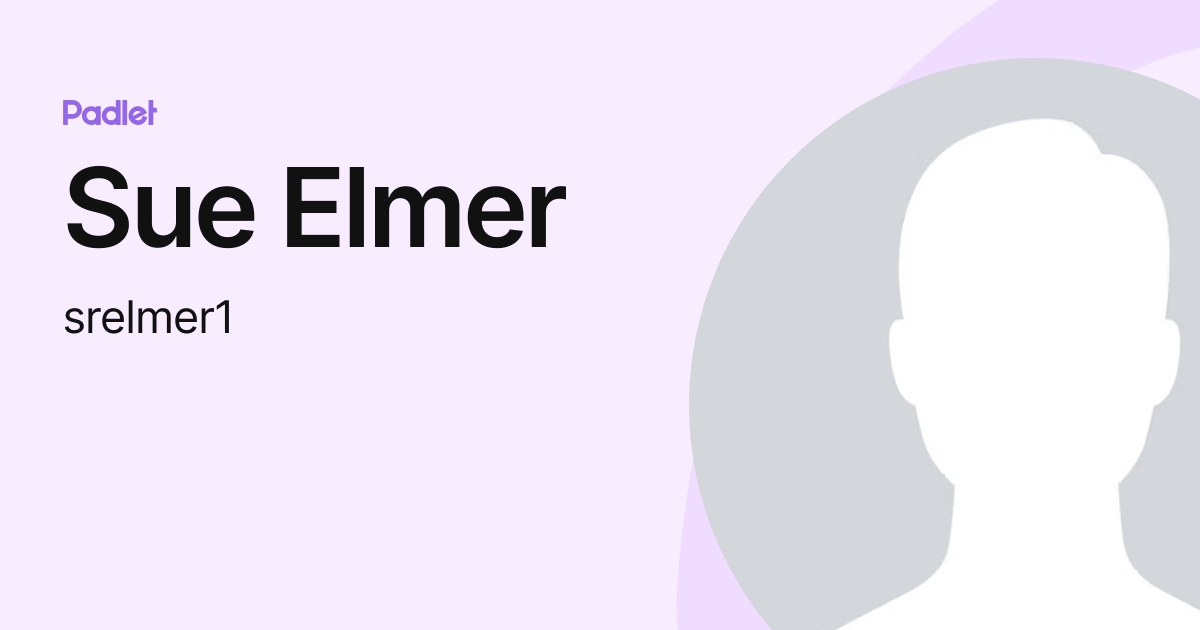 Sue Elmer (srelmer1) profile | Padlet