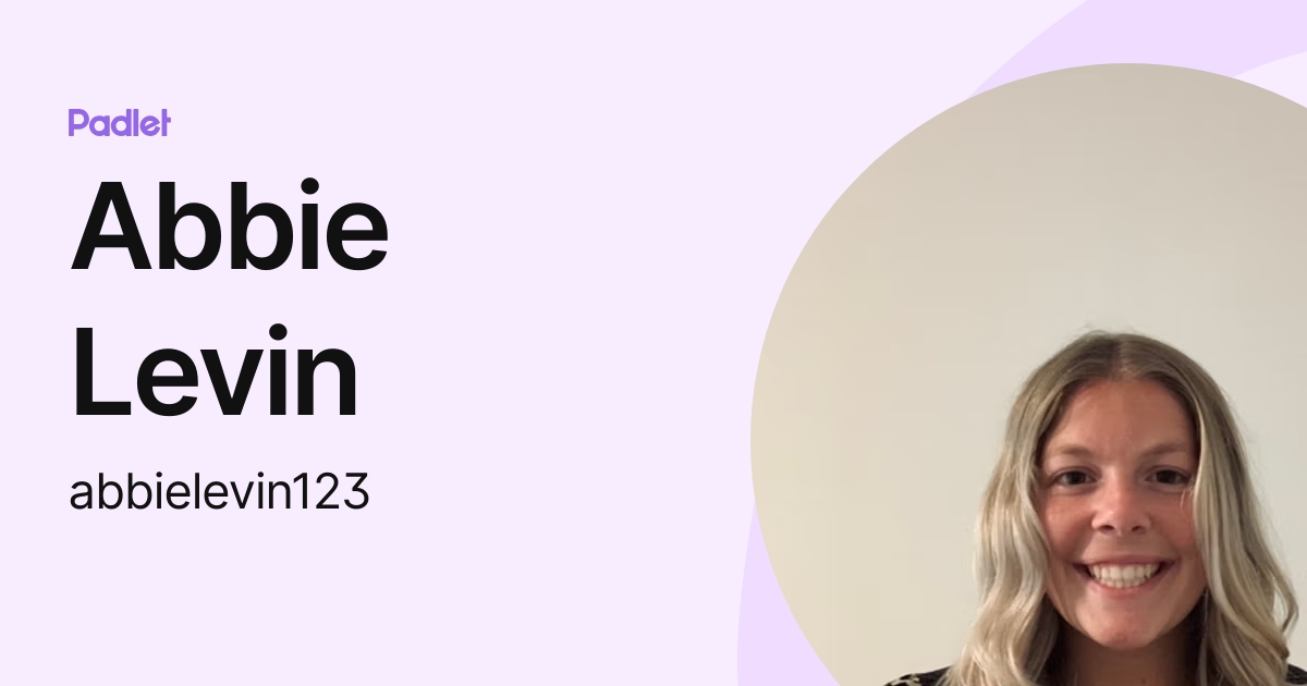 Abbie Levin (abbielevin123) profile | Padlet