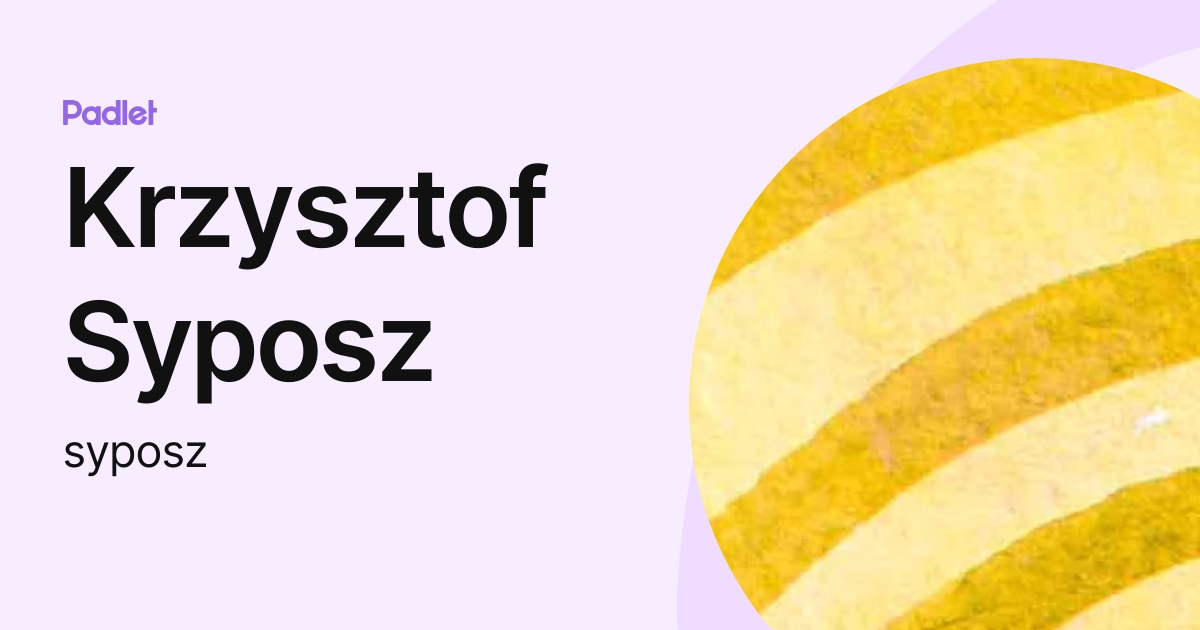 Krzysztof Syposz (syposz) profile | Padlet