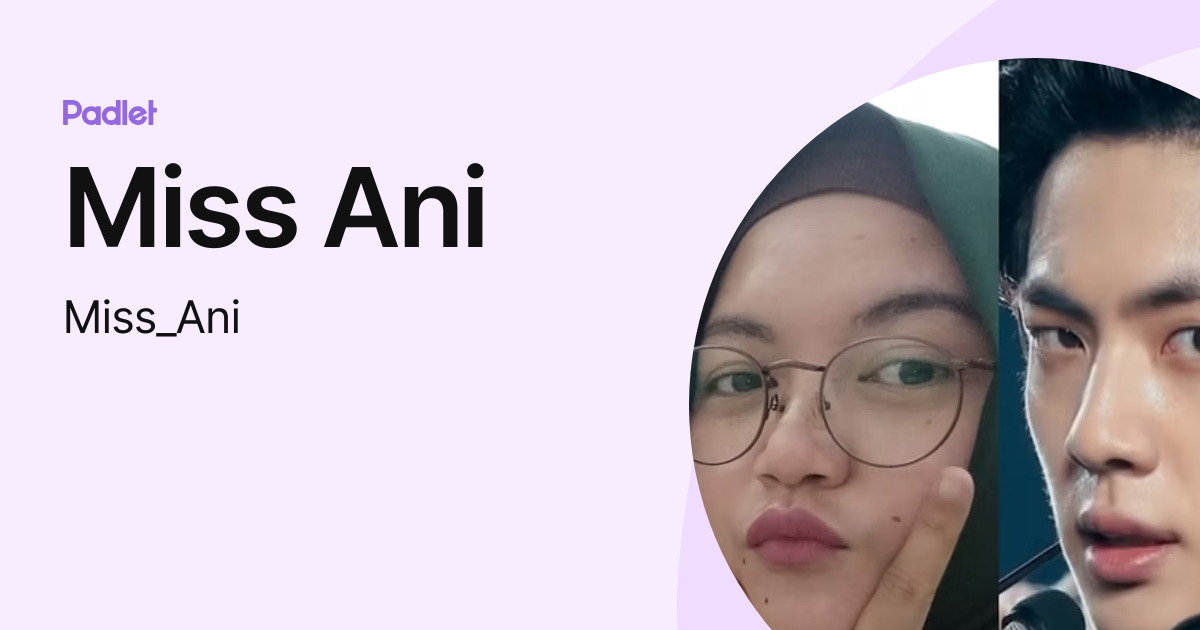 Miss Ani (Miss_Ani) profile | Padlet