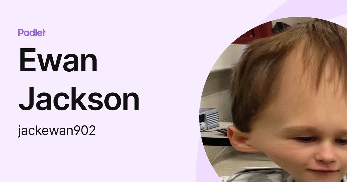 Ewan Jackson (jackewan902) profile | Padlet
