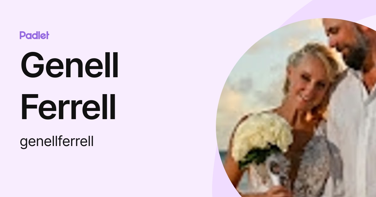 Genell Ferrell (genellferrell) profile | Padlet