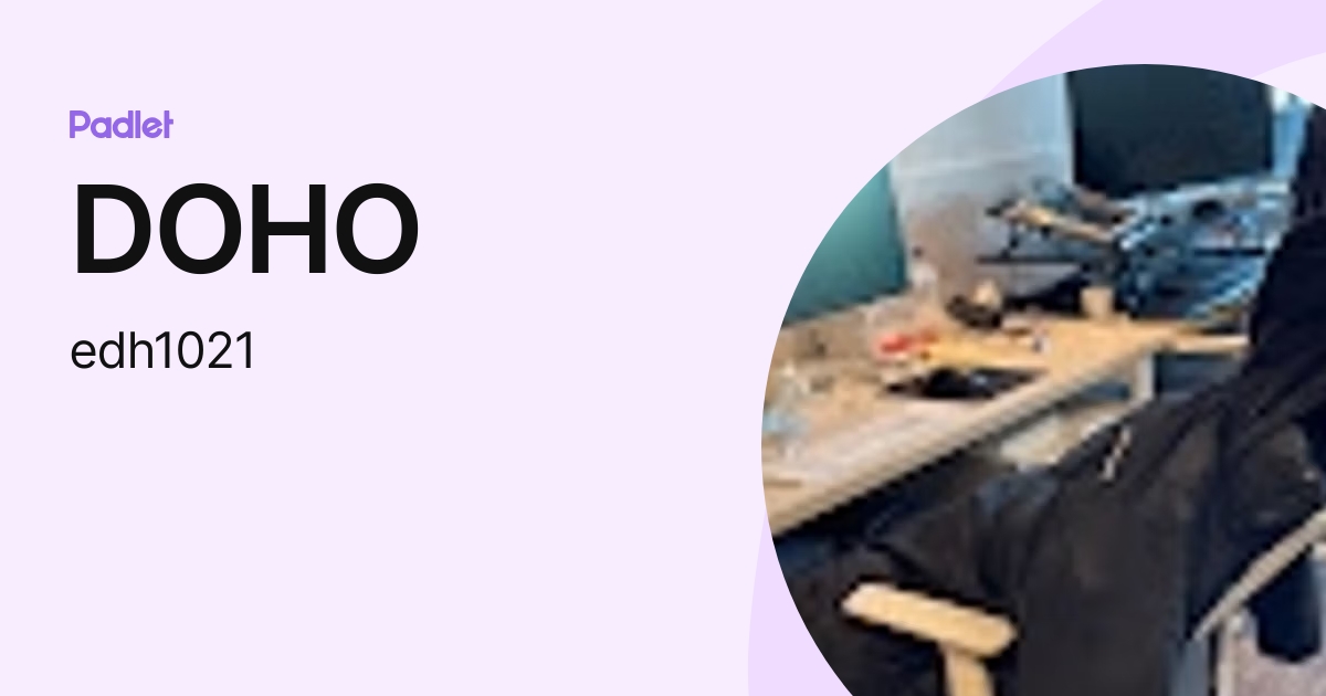 DOHO (edh1021) profile | Padlet