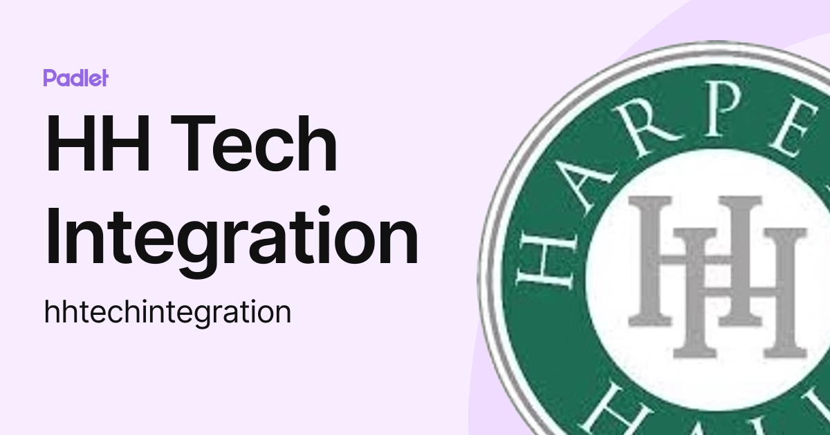 HH Tech Integration (hhtechintegration) profile | Padlet
