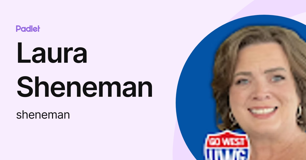 Laura Sheneman (sheneman) profile | Padlet