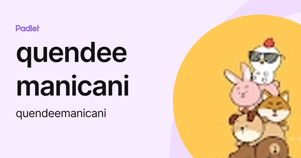 quendee manicani (quendeemanicani) profile | Padlet