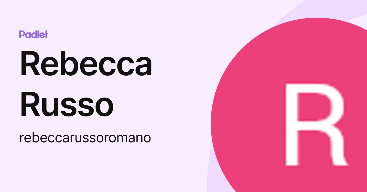 Rebecca Russo (rebeccarussoromano) profile | Padlet