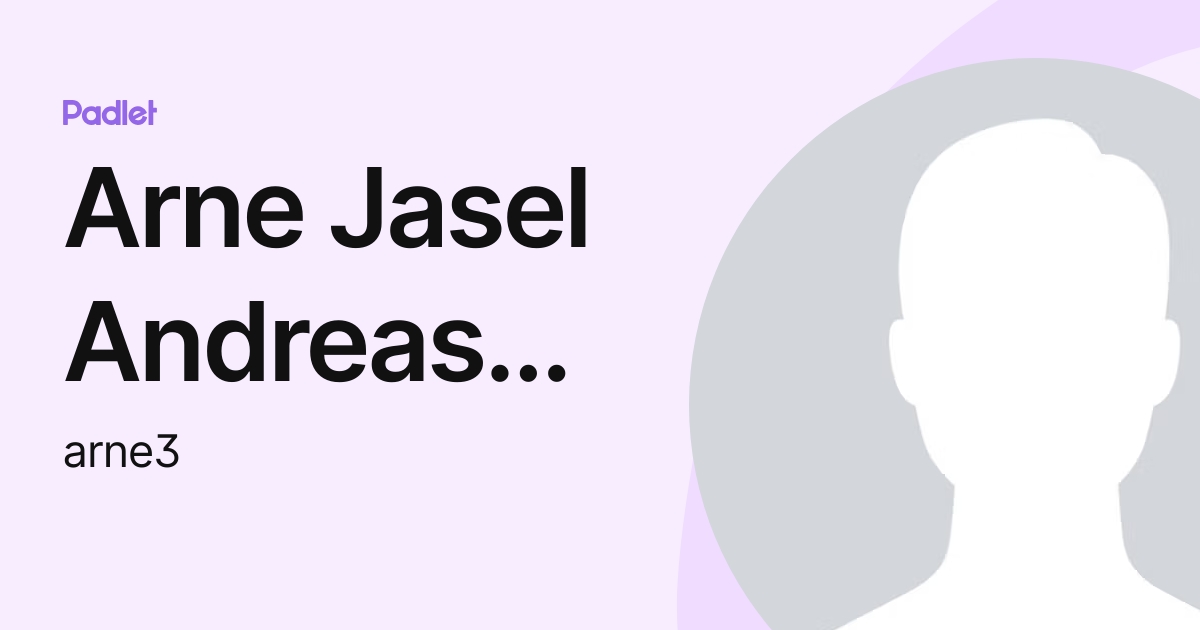 Arne Jasel Andreassen (arne3) profile | Padlet