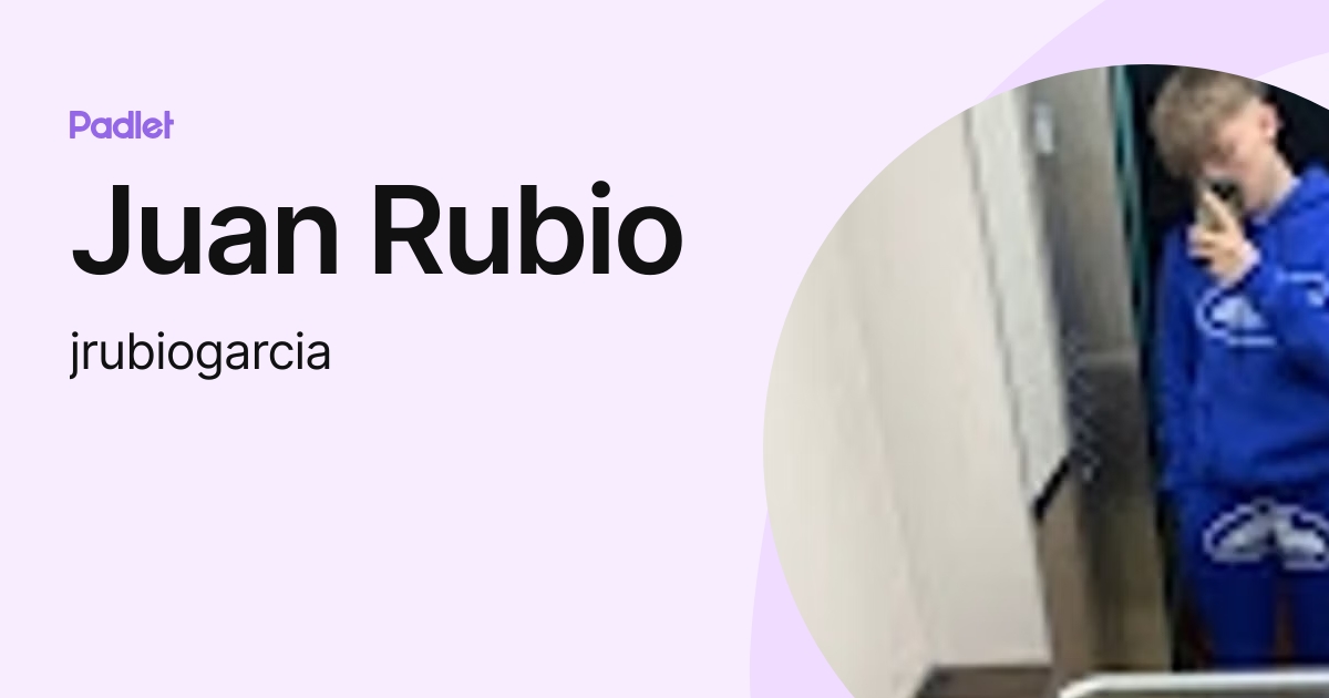 Juan Rubio (jrubiogarcia) profile | Padlet