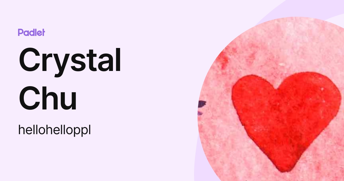 Crystal Chu (hellohelloppl) profile | Padlet
