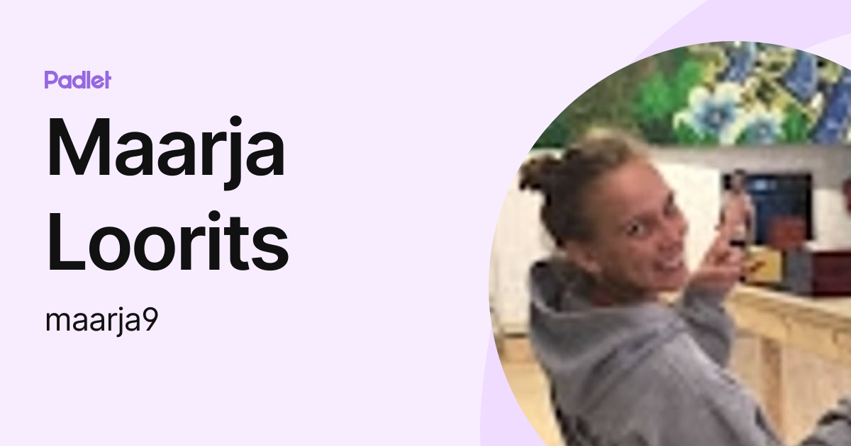 Maarja Loorits (maarja9) profile | Padlet