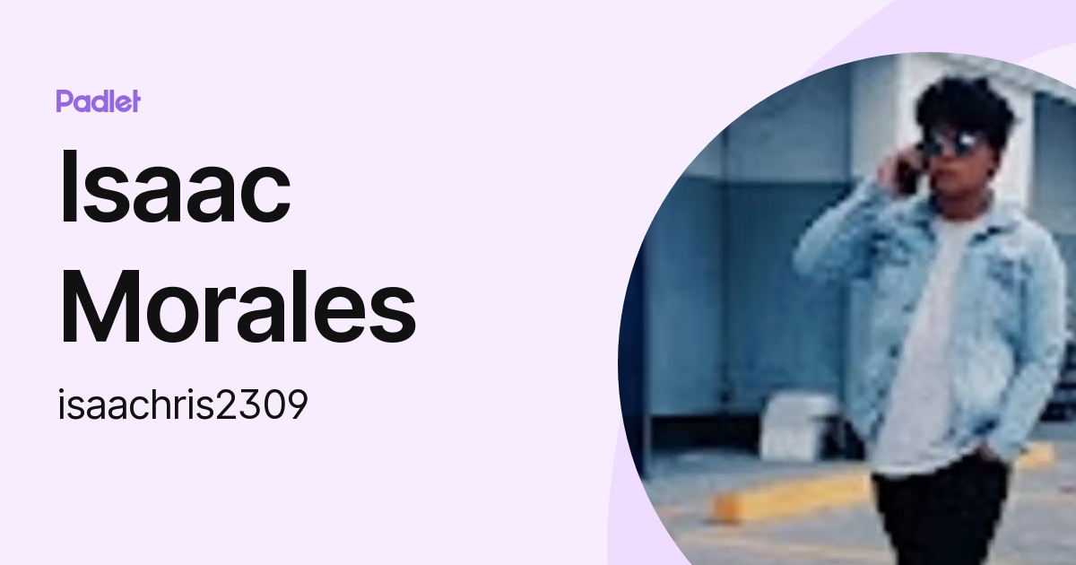 Isaac Morales (isaachris2309) profile | Padlet