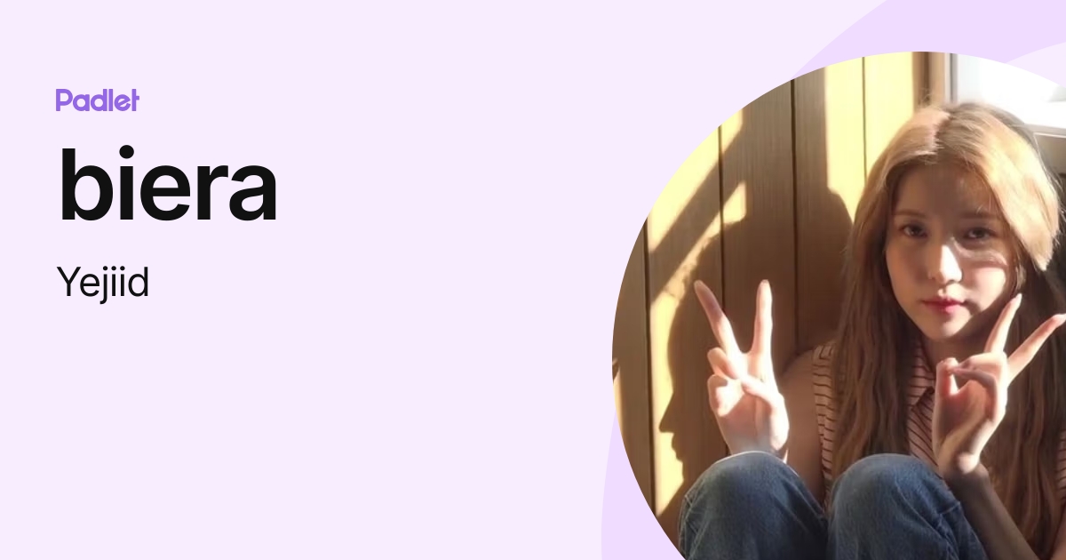 biera (Yejiid) profile | Padlet