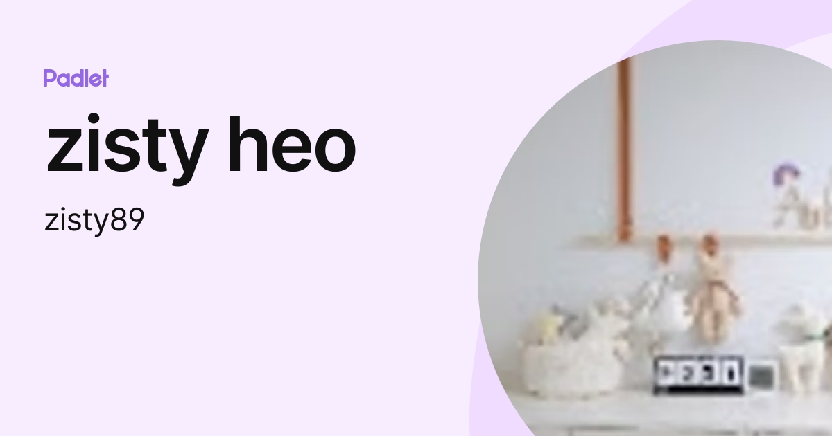 zisty heo (zisty89) profile | Padlet