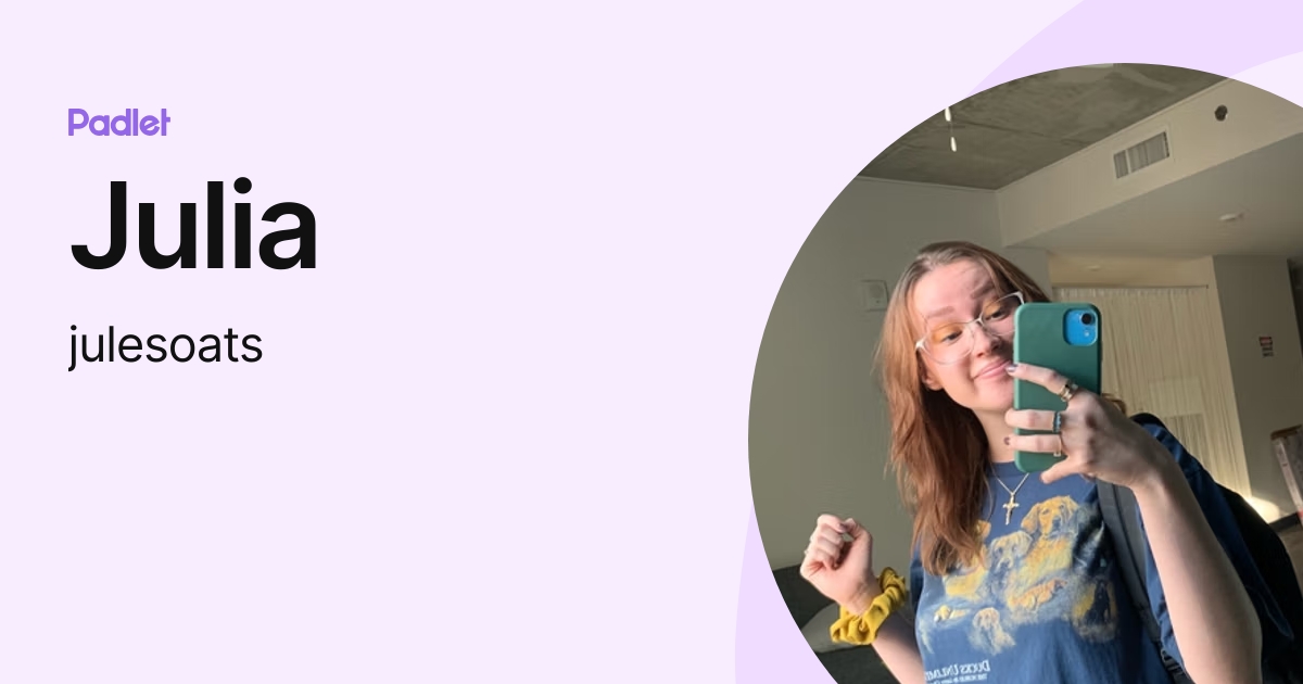 Julia (julesoats) profile | Padlet
