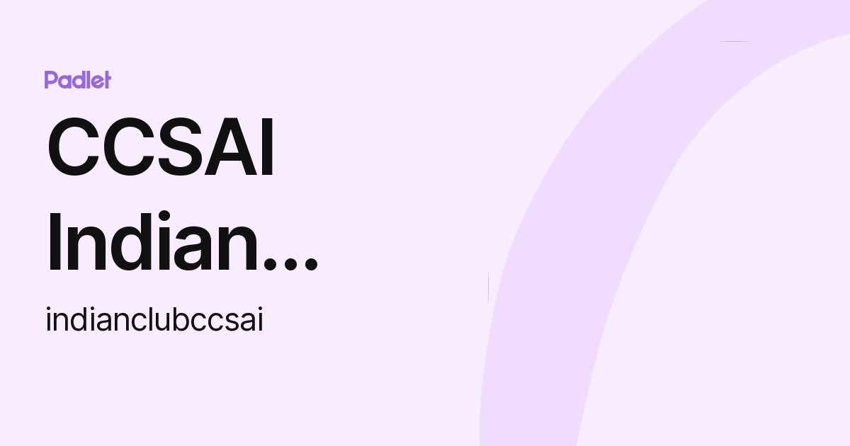 CCSAI Indian Club (indianclubccsai) profile | Padlet