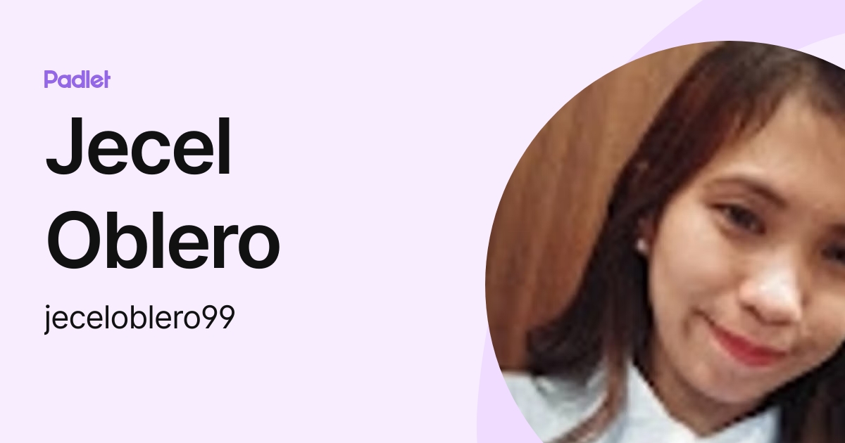 Jecel Oblero (jeceloblero99) profile | Padlet