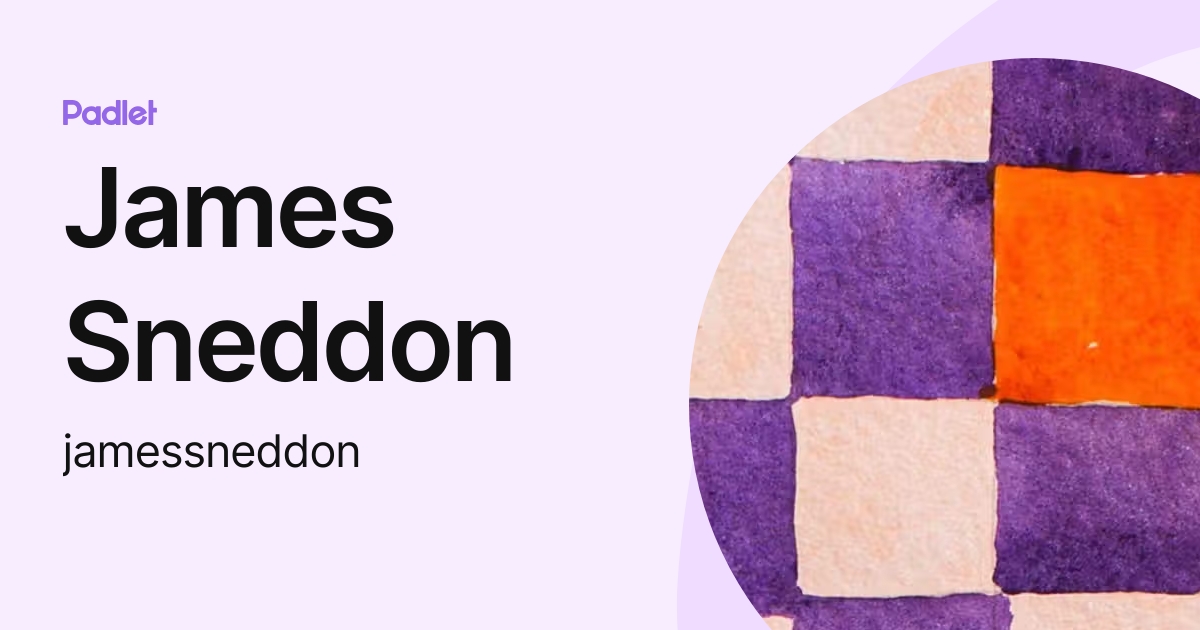 James Sneddon (jamessneddon) profile | Padlet