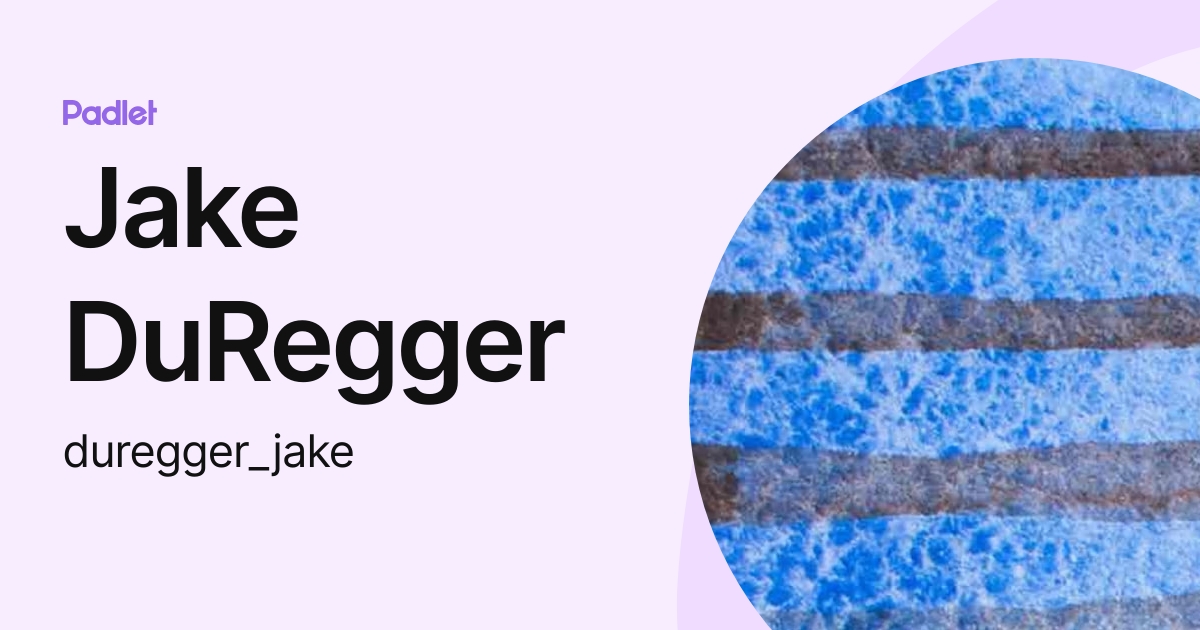 Jake DuRegger (duregger_jake) profile | Padlet