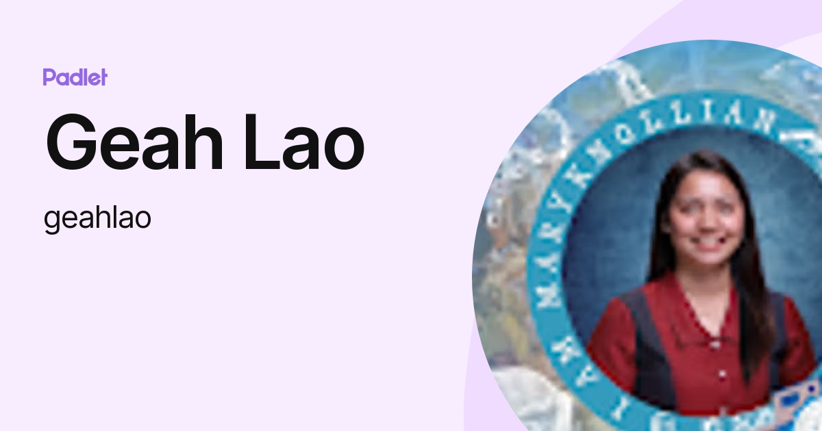 Geah Lao (geahlao) profile | Padlet