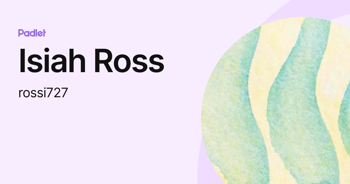 Isiah Ross (rossi727) profile | Padlet