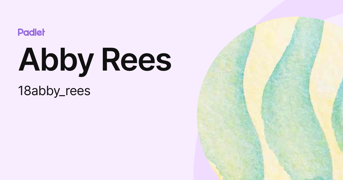 Abby Rees (18abby_rees) profile | Padlet