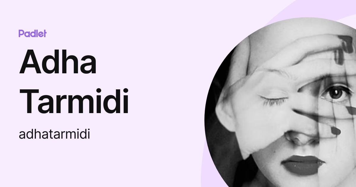 Adha Tarmidi (adhatarmidi) profile | Padlet