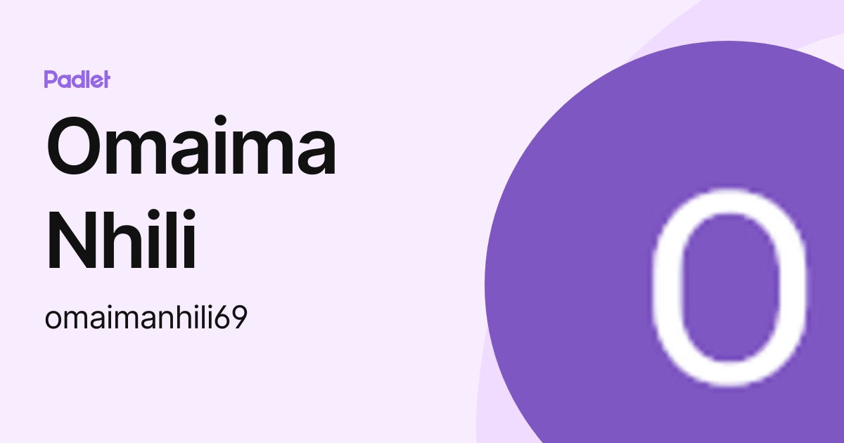 Profil de Omaima Nhili (omaimanhili69) | Padlet