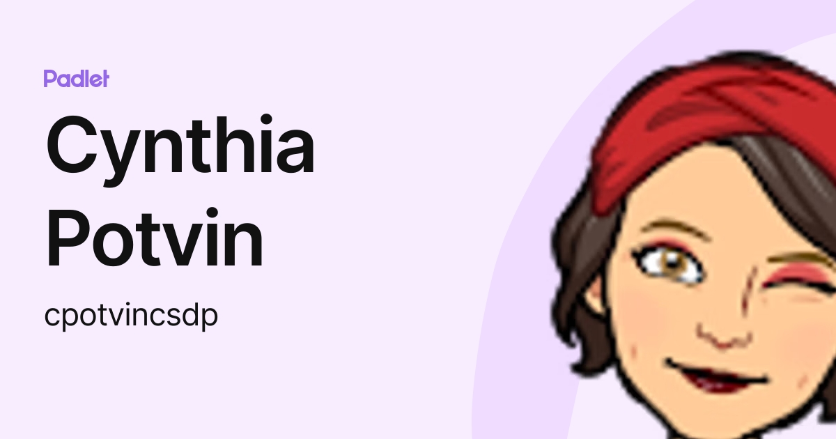 Cynthia Potvin (cpotvincsdp) profile | Padlet