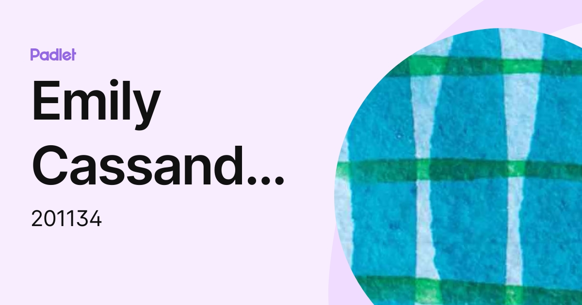 Emily Cassandra Shanker (201134) profile | Padlet