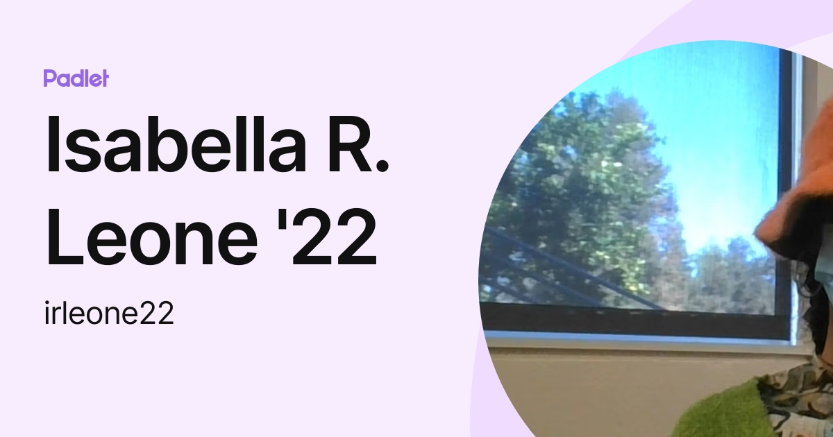 Isabella R. Leone '22 (irleone22) profile | Padlet