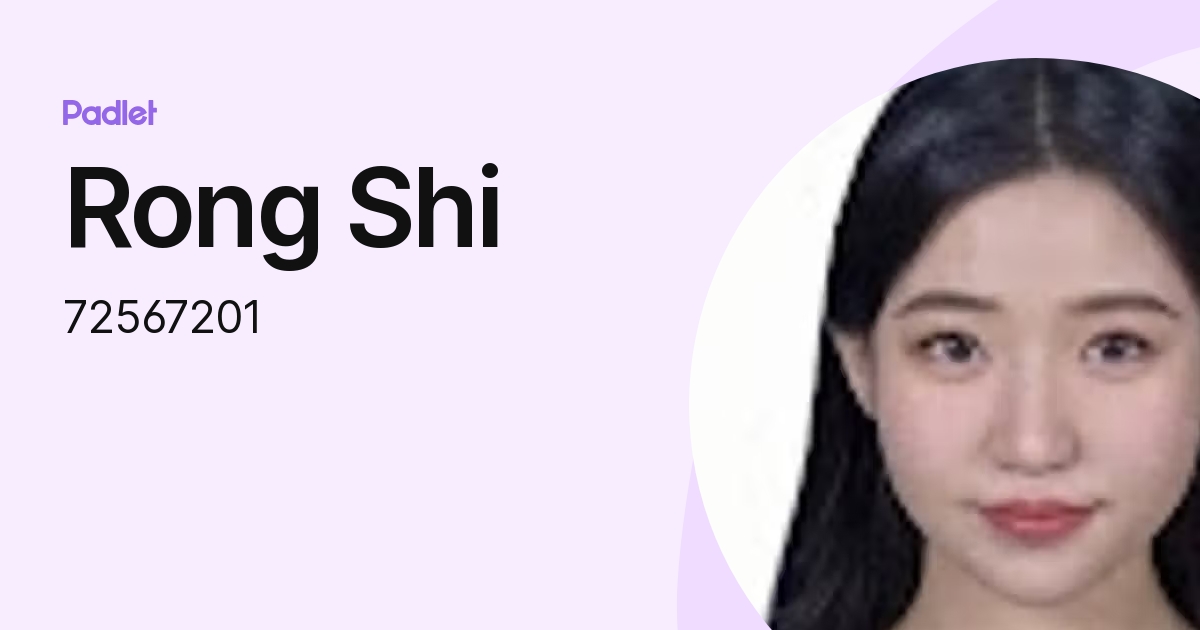 Rong Shi (72567201) profile | Padlet
