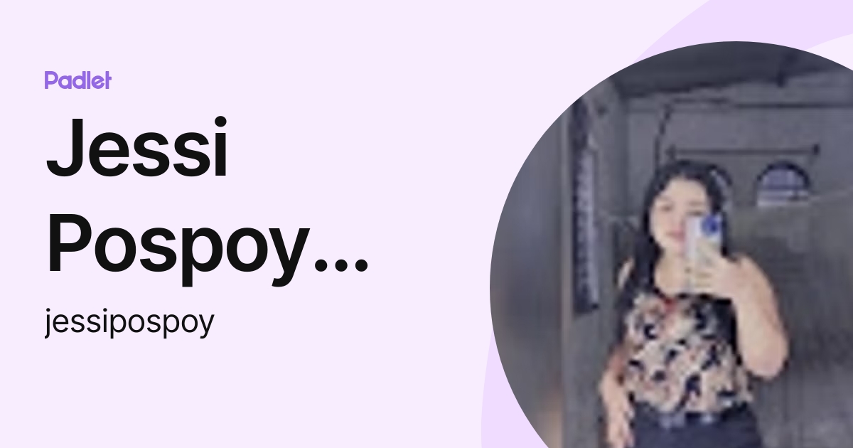 Jessi Pospoy Ramírez (jessipospoy) profile | Padlet
