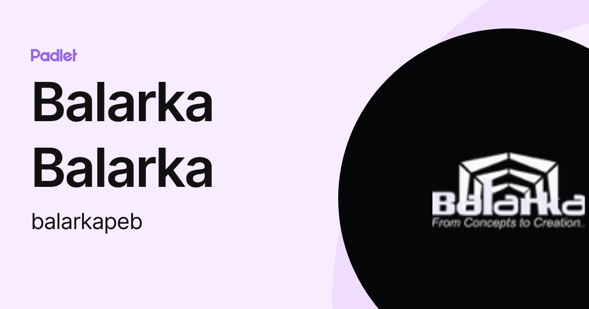 Balarka Balarka (balarkapeb) profile | Padlet